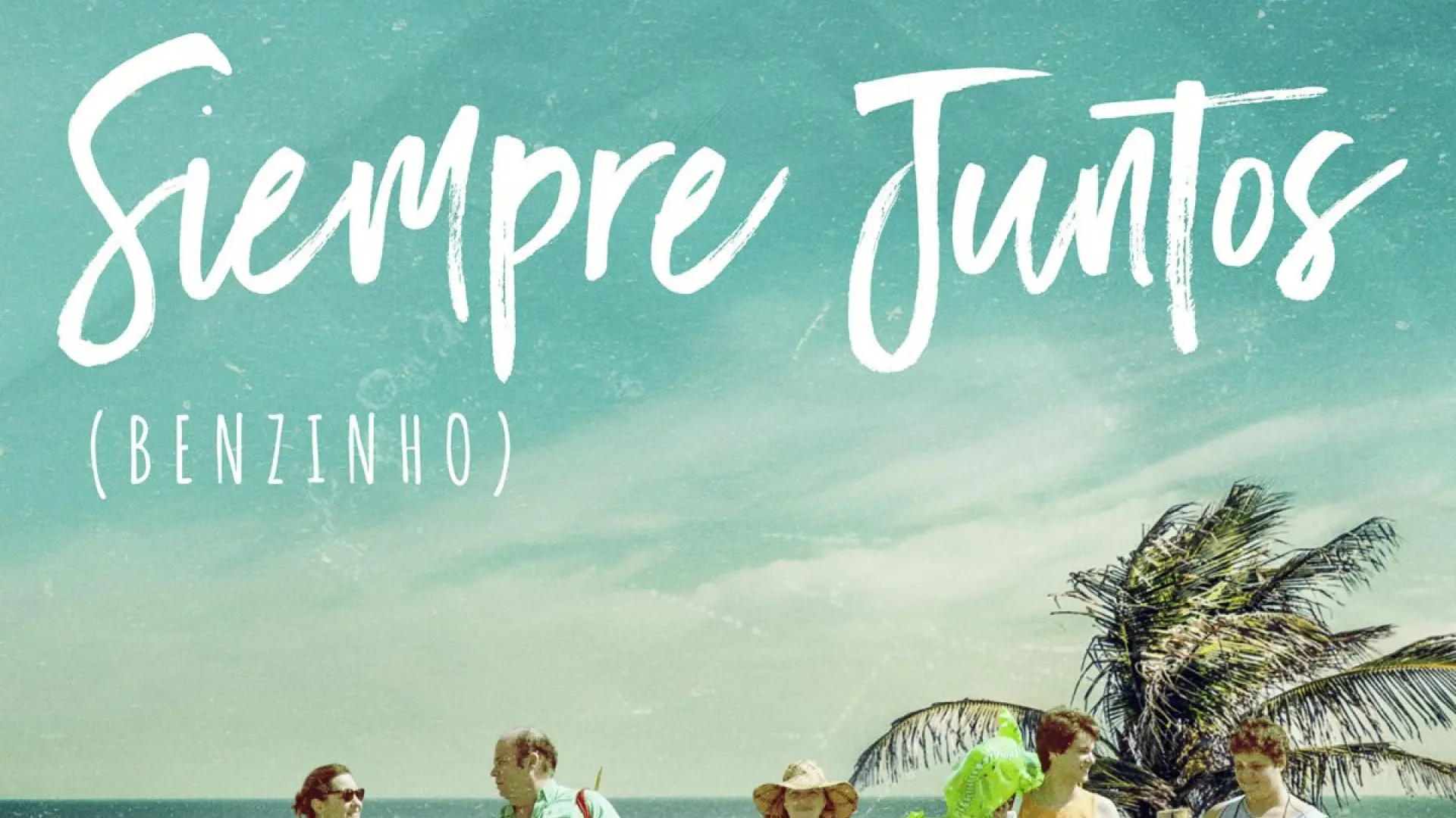 Siempre juntos (Benzinho)