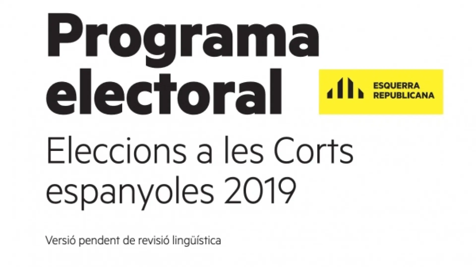 Elecciones generales 2019: programa electoral de ERC para el 28-A