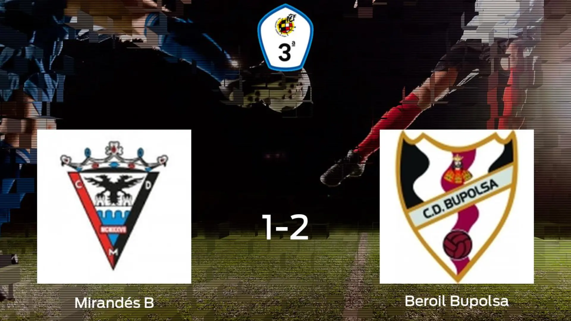 Mirandés B - Beroil Bupolsa: Resultado, resumen y goles en directo del ...