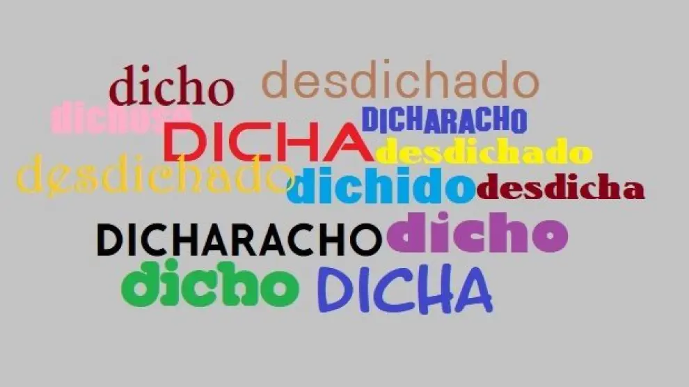 Sobre dichos, dicha, dicharachos y dicheros