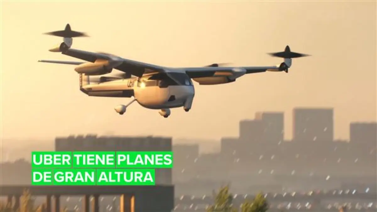 Vídeo: Uber tiene planes de gran altura